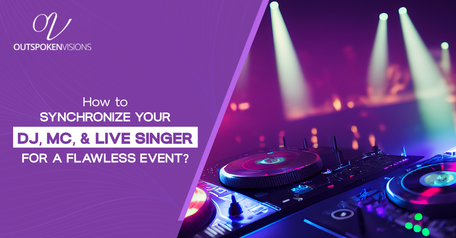 How To Synchronize Your DJ, MC, And Live Singer